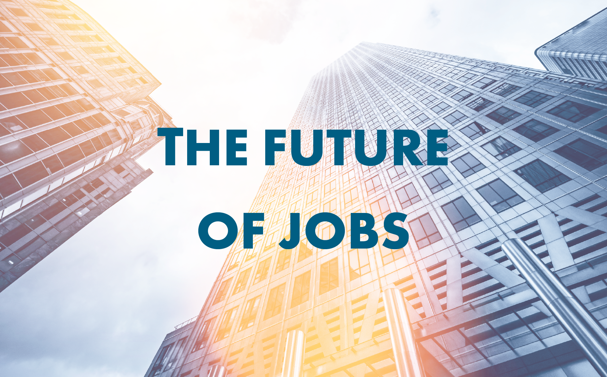 EL FUTURO LABORAL SE AVECINA CON CAMBIOS